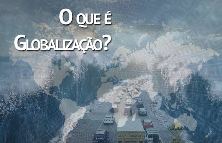 O que é globalização?