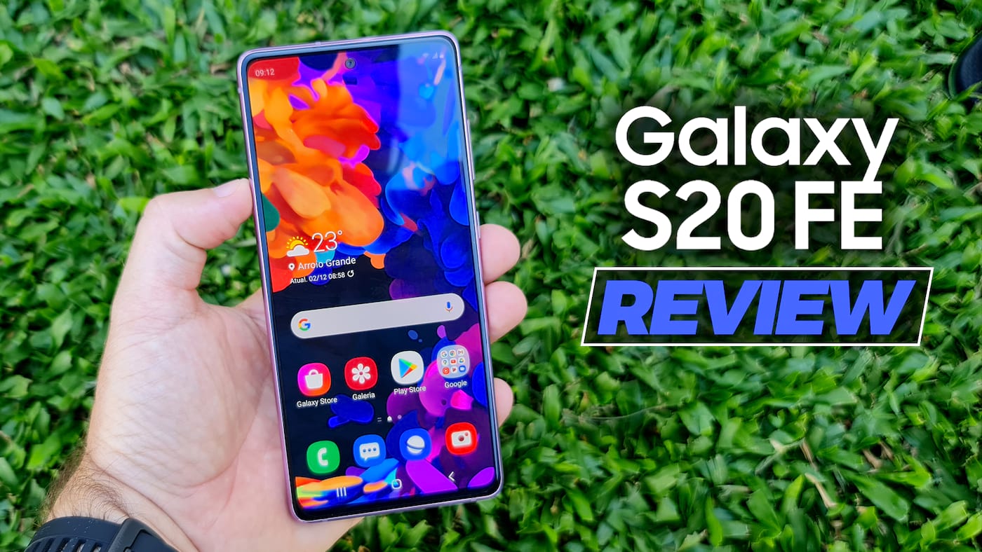 Review Samsung Galaxy S20 FE: Melhor custo/benefício de 2021? [análise ...