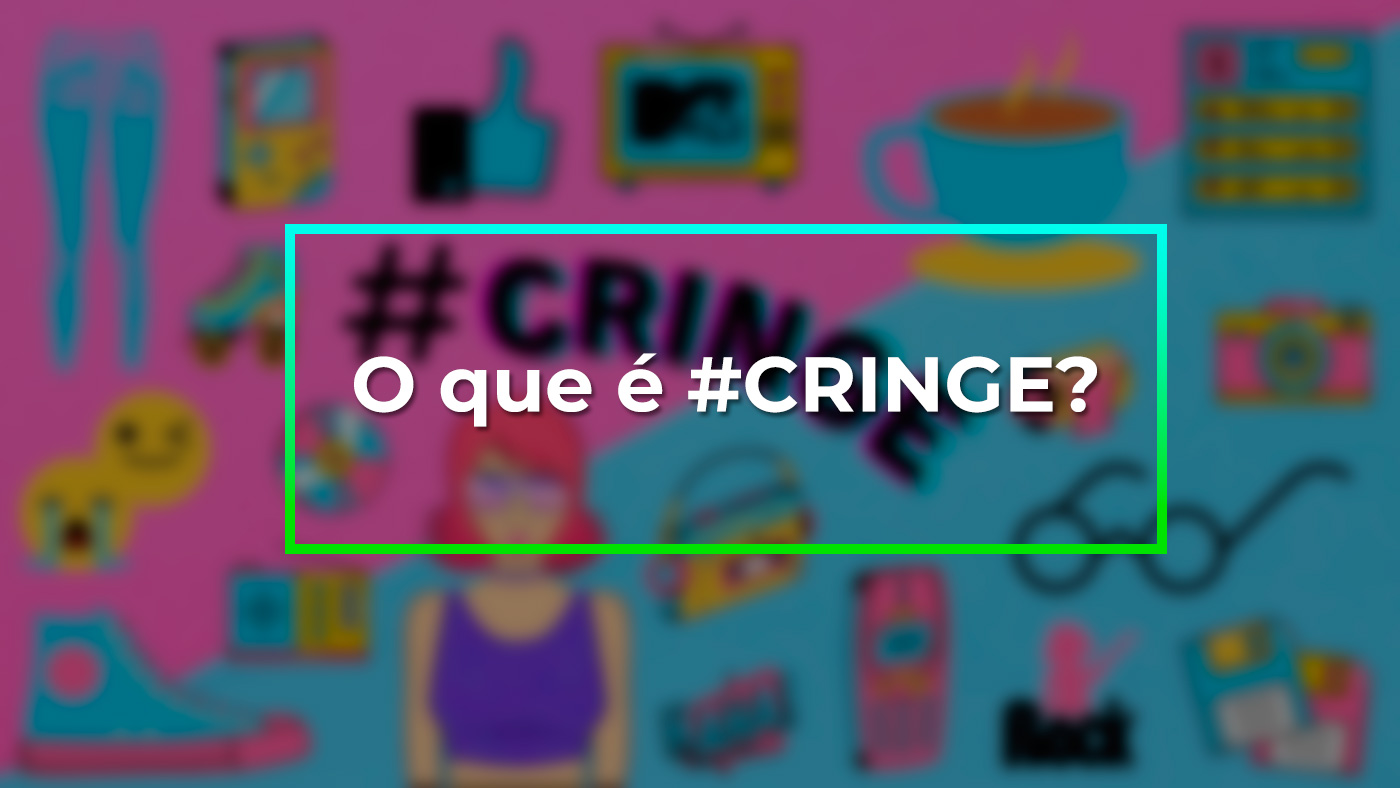 O que é cringe? Entenda a treta entre a geração Z e a geração Y